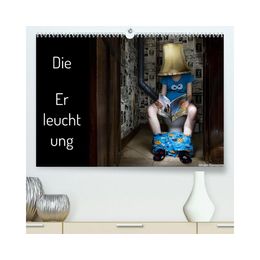 Calvendo Wandkalender Die Erleuchtung (Premium