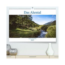 Calvendo Wandkalender Das Ahrntal (Premium