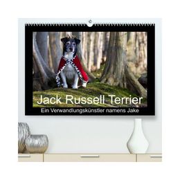 Calvendo Wandkalender Jack Russell Terrier.....Ein Verwandlungskünstler namens Jake (Premium