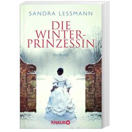 Droemer Knaur Verlagsgruppe Die Winterprinzessin - Sandra Lessmann, Taschenbuch