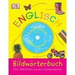 Dorling Kindersley Bildwörterbuch Englisch, m. Audio-CD, Gebunden