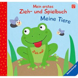 RAVENSBURGER VERLAG Mein erstes Zieh- und Spielbuch: Meine Tiere - Sandra Grimm, Kartoniert (TB)