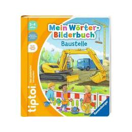 Ravensburger tiptoi Mein W&ouml;rter-Bilderbuch: Baustelle, Lernbuch