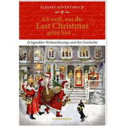 Coppenrath Kleines Adventsbuch - Ich weiß, was du Last Christmas getan hast ?