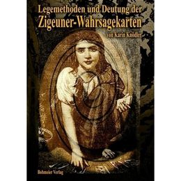Legemethoden und Deutung der Zigeuner-Wahrsagekarten - Karin Knödler, Kartoniert (TB)