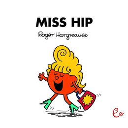 Miss Hip - Roger Hargreaves, Taschenbuch