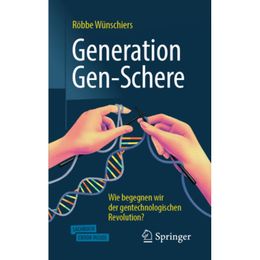 Springer Generation Gen-Schere , m. 1 Buch, m. 1 E-Book - Röbbe Wünschiers, Kartoniert (TB)