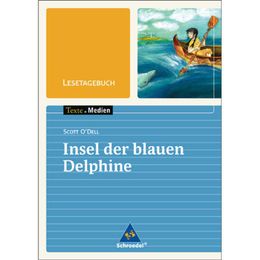 Lesetagebuch zu Scott O'Dell: Insel der blauen Delphine - Scott O'Dell, Geheftet