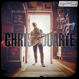 Ain't Giving Up - Chris Duarte. (CD)