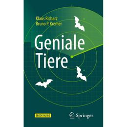 Springer Berlin Heidelberg Geniale Tiere, m. 1 Buch, m. 1 E-Book - Klaus Richarz, Bruno P. Kremer, Kartoniert (TB)