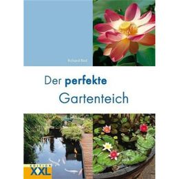 Edition XXL Der perfekte Gartenteich - Richard Bird, Gebunden