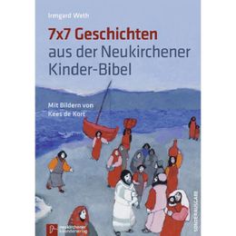 7 x 7 Geschichten aus der Neukirchener Kinder-Bibel - Irmgard Weth, Kartoniert (TB)