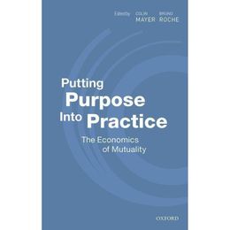 Oxford University Putting Purpose Into Practice - Colin Mayer, Bruno Roche, Gebunden