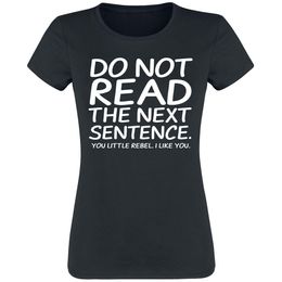 Sprüche Do Not Read The Next Sentence T-Shirt schwarz in L
