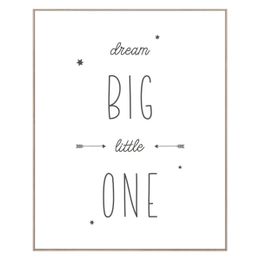 SONSTIGE Bild DREAM BIG LITTLE ONE (BH 40x50 cm)