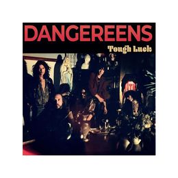 Dangereens - Tough Luck (Ltd.LP) (Vinyl)