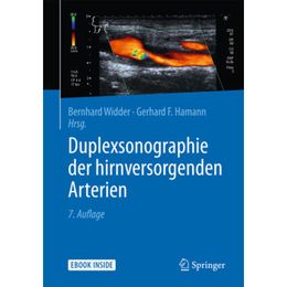 Springer Berlin Heidelberg Duplexsonographie der hirnversorgenden Arterien, m. 1 Buch, m. 1 E-Book - Michael W. Görtler, Bernhard Widder, Kartoniert (TB)
