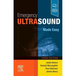Emergency Ultrasound Made Easy - Justin Bowra, Russell E McLaughlin, Paul Atkinson, Jaimie L Henry, Kartoniert (TB)