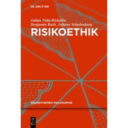 De Gruyter Risikoethik - Julian Nida-Rümelin, Johann Schulenburg, Benjamin Rath, Kartoniert (TB)