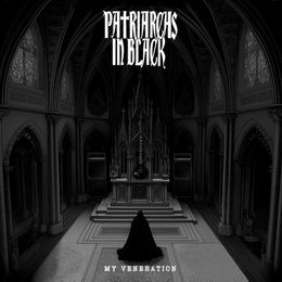 MY VENERATION - Patriarchs In Black. (LP)