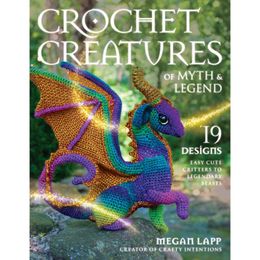 Crochet Creatures of Myth and Legend - Megan Lapp, Taschenbuch