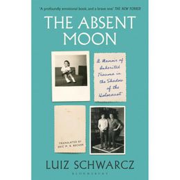 Bloomsbury UK The Absent Moon - Luiz Schwarcz, Taschenbuch
