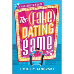 The (Fake) Dating Game - Timothy Janovsky, Taschenbuch