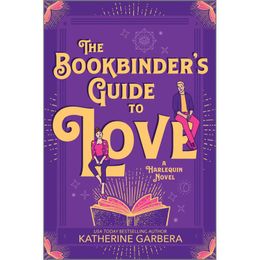 The Bookbinder's Guide to Love - Katherine Garbera, Taschenbuch