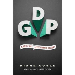 Princeton University Press GDP - Diane Coyle, Kartoniert (TB)