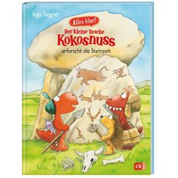 cbj Der kleine Drache Kokosnuss erforscht die Steinzeit / Der kleine Drache Kokosnuss - Alles klar! Bd.7 - Ingo Siegner, Gebunden