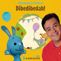 KARUSSELL CD: Kikaninchen & Christian – Dibedibedab! - Kikaninchen & Christian. (CD)