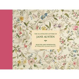 Abrams & Chronicle Books The Illustrated Letters of Jane Austen, Gebunden