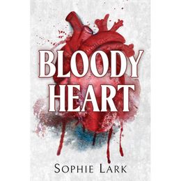 Bloody Heart - Sophie Lark, Taschenbuch