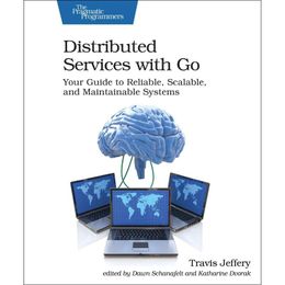 Distributed Services with Go - Travis Jeffery, Kartoniert (TB)