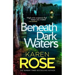 Headline Beneath Dark Waters - Karen Rose, Taschenbuch