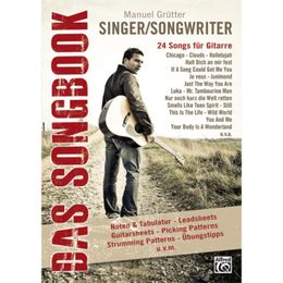 Alfred Music Publishing Das Songbook - Singer/Songwriter - Manuel Grütter, Kartoniert (TB)