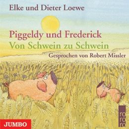 Piggeldy und Frederick - Piggeldy und Frederick: Von Schwein zu Schwein,1 Audio-CD - Elke Loewe, Dieter Loewe (Hörbuch)