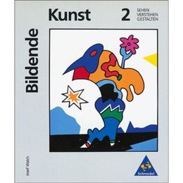 Bildende Kunst: Sehen - Verstehen - Gestalten.Bd.2 - Michael Klant, Josef Walch, Kartoniert (TB)