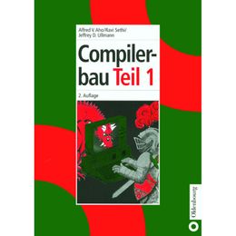 Compilerbau.Tl.1 - Alfred V. Aho, Ravi Sethi, Jeffrey D. Ullman, Kartoniert (TB)