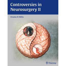 Controversies in Neurosurgery II..Vol.2 - Ossama Al- Mefty, T. C. Origitano, H. L. Harkey, Gebunden