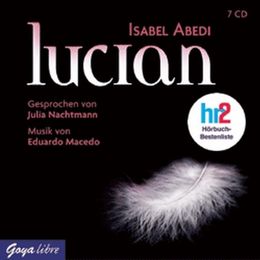 Goya libre - Lucian,7 Audio-CDs - Isabel Abedi (Hörbuch)