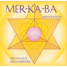 Mer-Ka-Ba Meditation,1 Audio-CD - Drunvalo Melchizédek (Hörbuch)