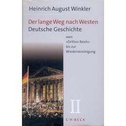 Beck Der lange Weg nach Westen Bd. 2: Deutsche Geschichte vom 'Dritten Reich' bis zur Wiedervereinigung - Heinrich August Winkler, Leinen