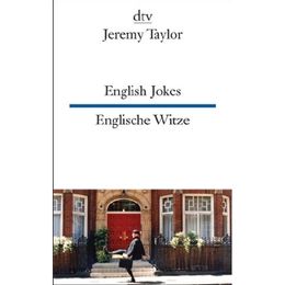 dtv zweisprachig / English Jokes Englische Witze. Englische Witze - Jeremy Taylor, Taschenbuch