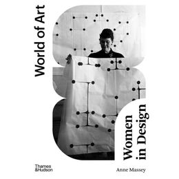 Thames & Hudson World of Art / Women in Design - Anne Massey, Kartoniert (TB)