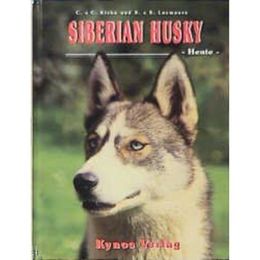 Kynos Siberian Husky heute - Chris Kisko, Caroline Kisko, Sheila Luxmoore, Simon Luxmoore, Gebunden