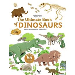 Abrams & Chronicle Books Ultimate Series / The Ultimate Book of Dinosaurs and Other Prehistoric Creatures - Sandra Laboucarie, Gebunden