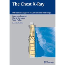 The Chest X-Rays - Francis A. Burgener, Martti Kormano, Tomi Pudas, Gebunden