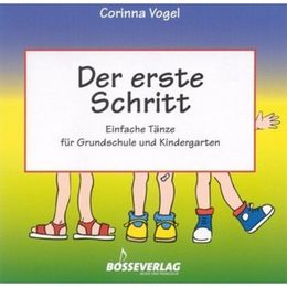 Der erste Schritt, 1 Audio-CD,1 Audio-CD - Corinna Vogel (Hörbuch)