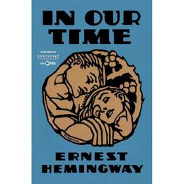 In Our Time - Ernest Hemingway, Kartoniert (TB)